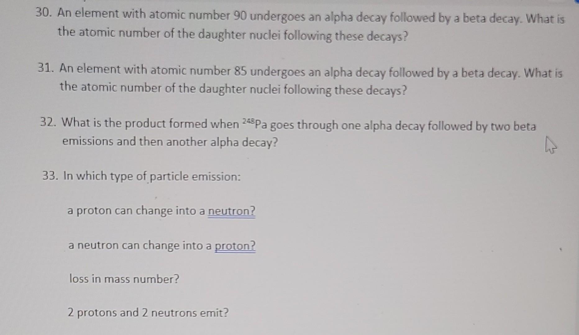 Solved 30. An element with atomic number 90 undergoes an | Chegg.com