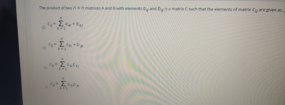 Solved The product of two nxn matrices A and B with elements | Chegg.com