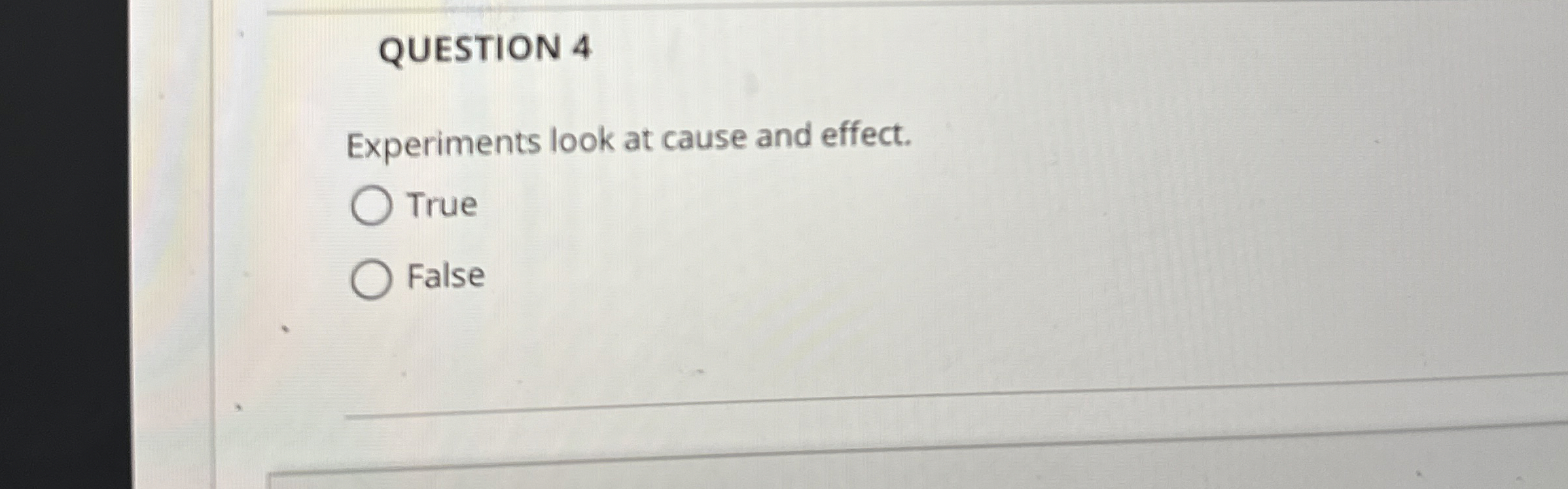Solved QUESTION 4Experiments look at cause and | Chegg.com