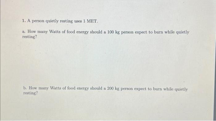 Solved MET: Metabolic Equivalent of Task Usefulness: Tells | Chegg.com