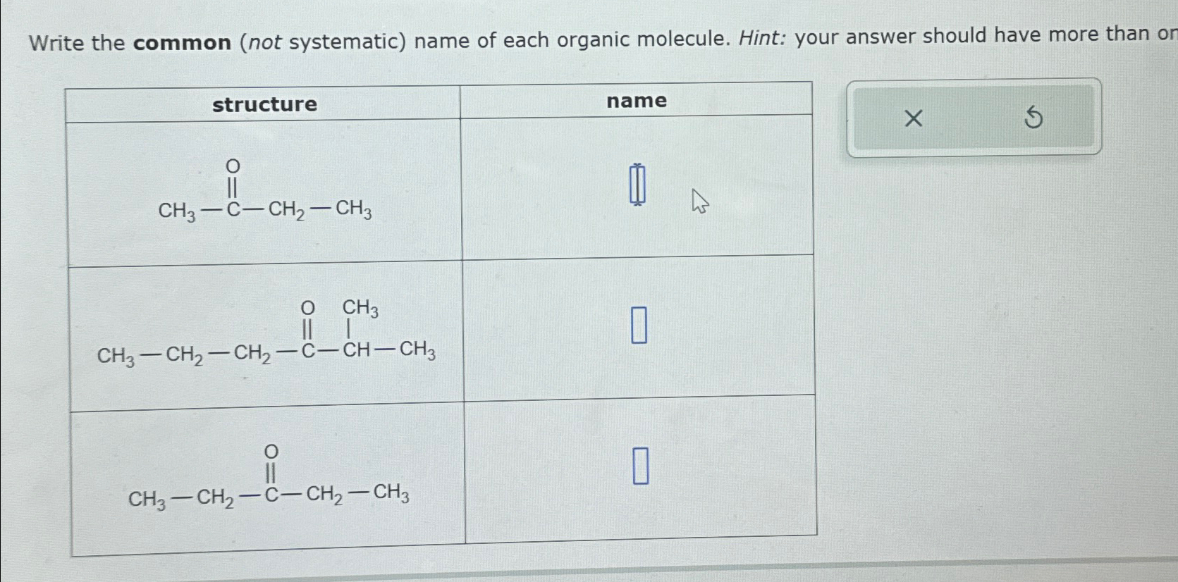 Solved Write the common (not systematic) ﻿name of each | Chegg.com