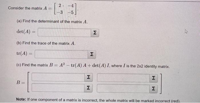 Solved Consider the matrix A=[2−3−4−5]. (a) Find the | Chegg.com