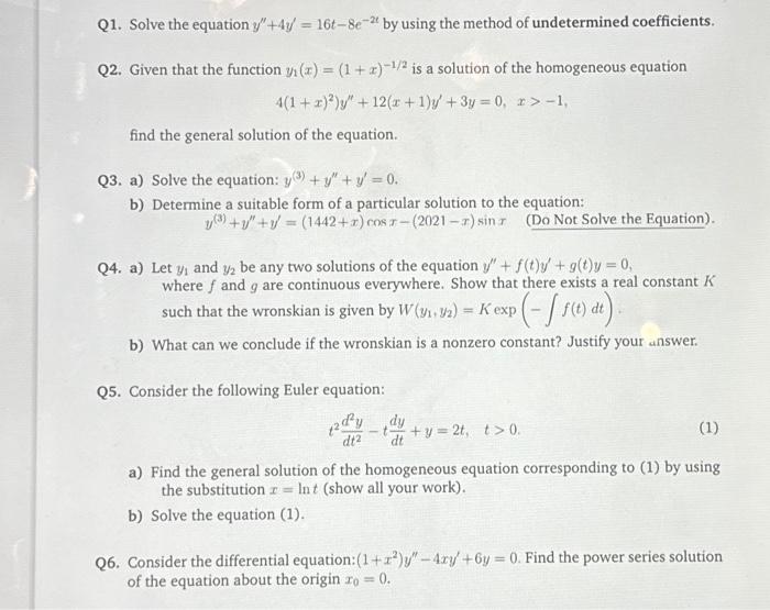 Q1. Solve the equation y"+4y' = 16t-8e-2t by using | Chegg.com