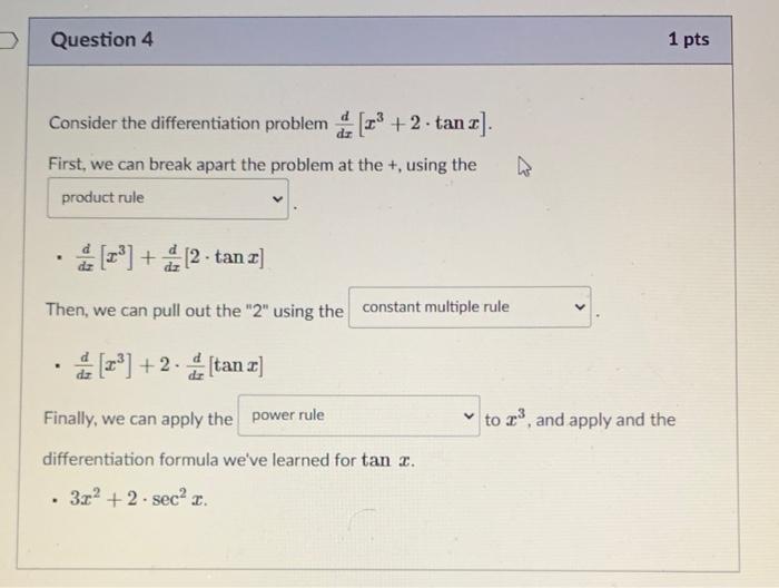 Solved Question 4 1 pts Consider the differentiation problem | Chegg.com