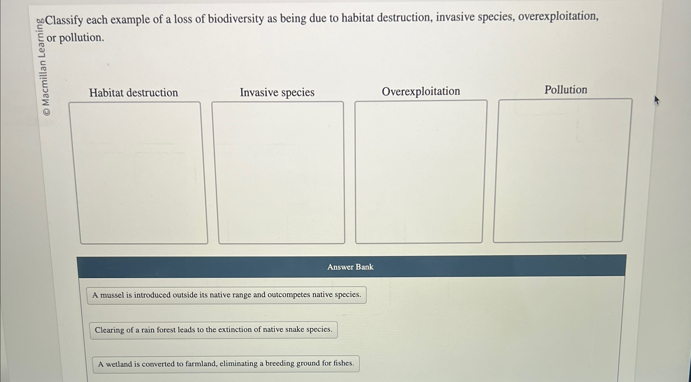 Solved ?50 ﻿Classify each example of a loss of biodiversity | Chegg.com