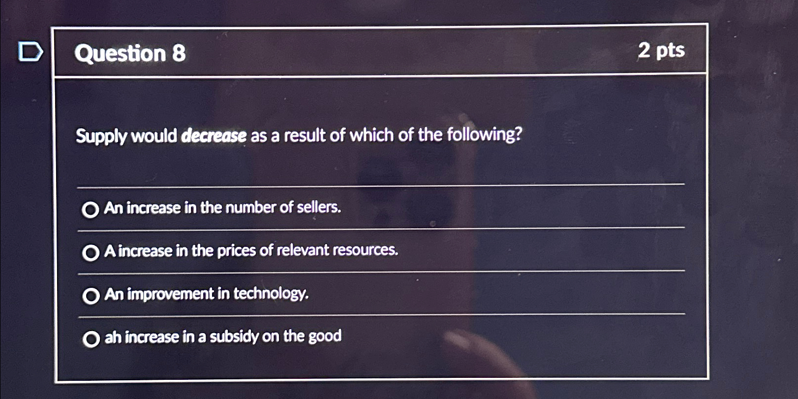 Solved Question 82 ﻿ptsSupply would decrease as a result of | Chegg.com