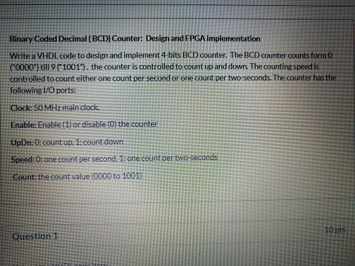 Solved Binary Coded Decimal Bcd Counter Design And Fpga