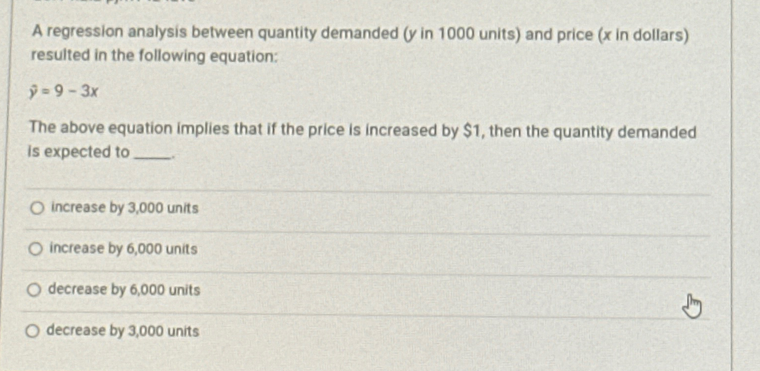 Solved A regression analysis between quantity demanded ( y | Chegg.com
