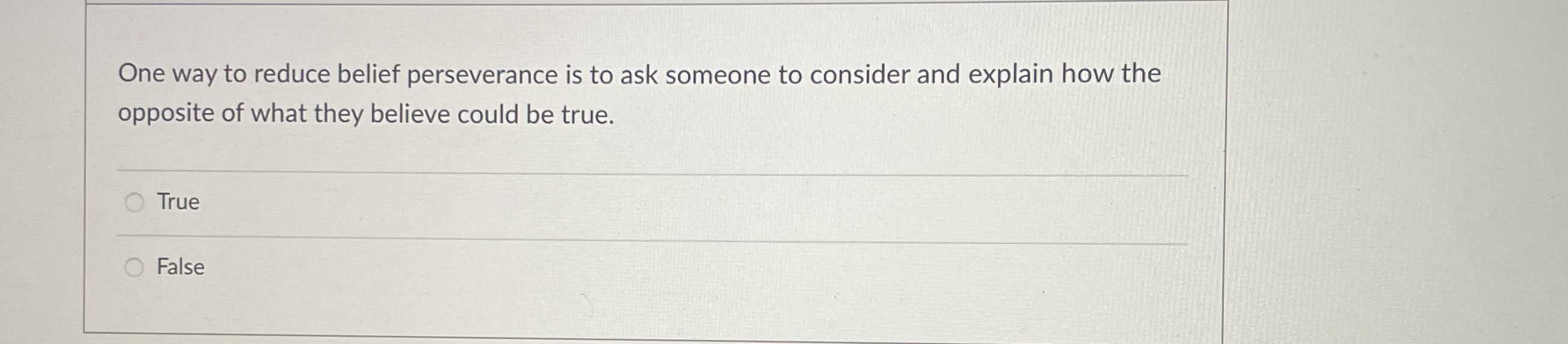 Solved One way to reduce belief perseverance is to ask | Chegg.com