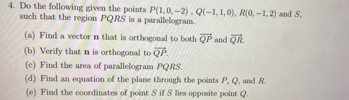 4. Do the following given the points \( P(1,0,-2), | Chegg.com