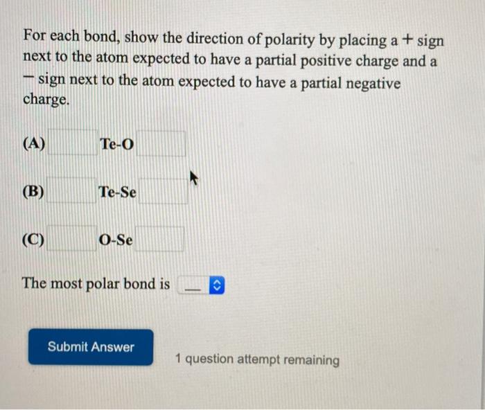 Solved For each bond, show the direction of polarity by | Chegg.com