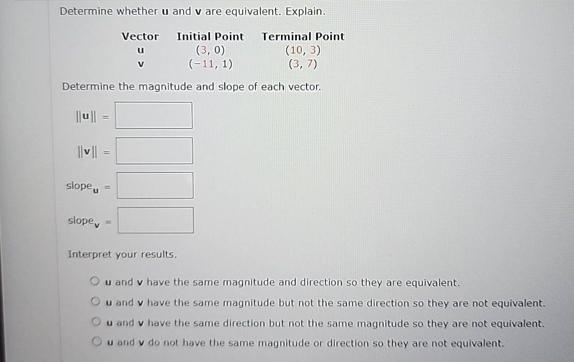 Solved Determine whether u ﻿and v ﻿are equivalent. | Chegg.com