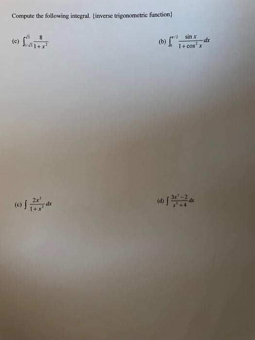 Solved Compute the following integral. \{inverse | Chegg.com