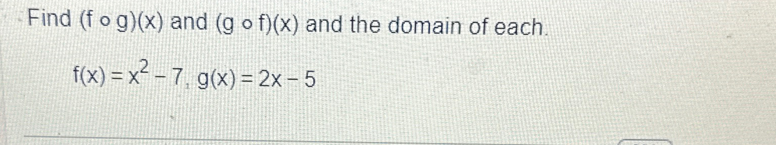Solved Find (f@g)(x) ﻿and (g@f)(x) ﻿and the domain of | Chegg.com