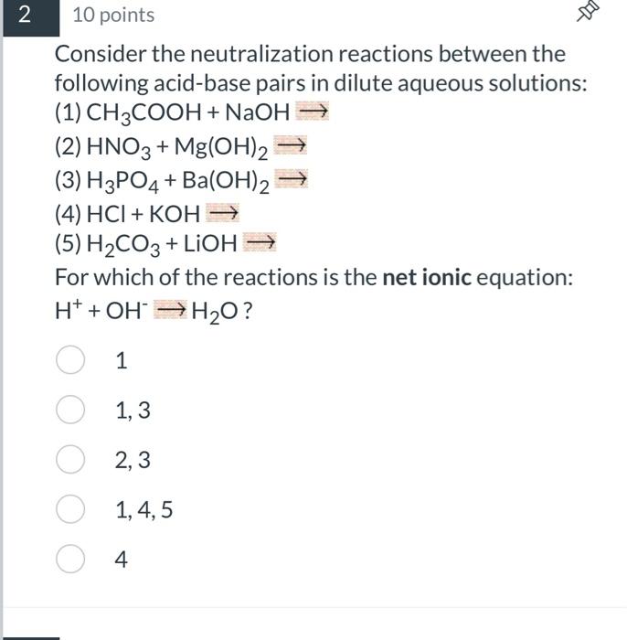 Solved 10 points Consider the neutralization reactions | Chegg.com