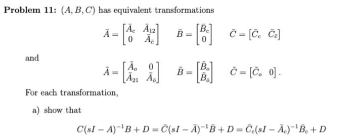 Solved Problem 11: (A,B,C) has equivalent transformations | Chegg.com