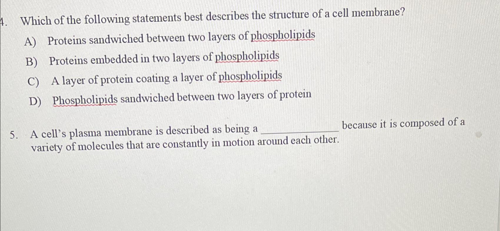 Solved Which of the following statements best describes the | Chegg.com