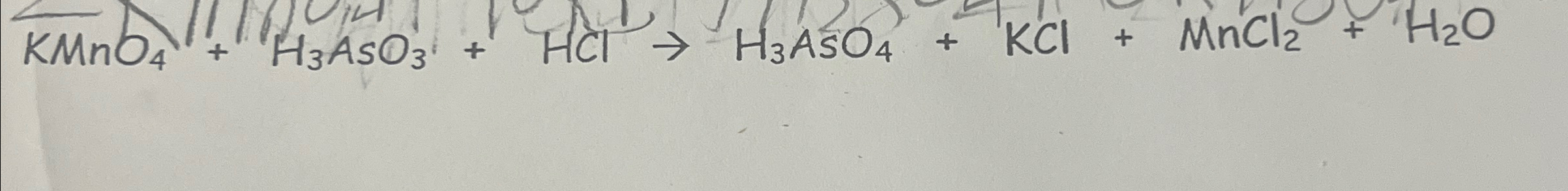 Solved KMnO4+H3AsO3+HCl→H3ASO4+KCl+MnCl2+H2OBalance the | Chegg.com