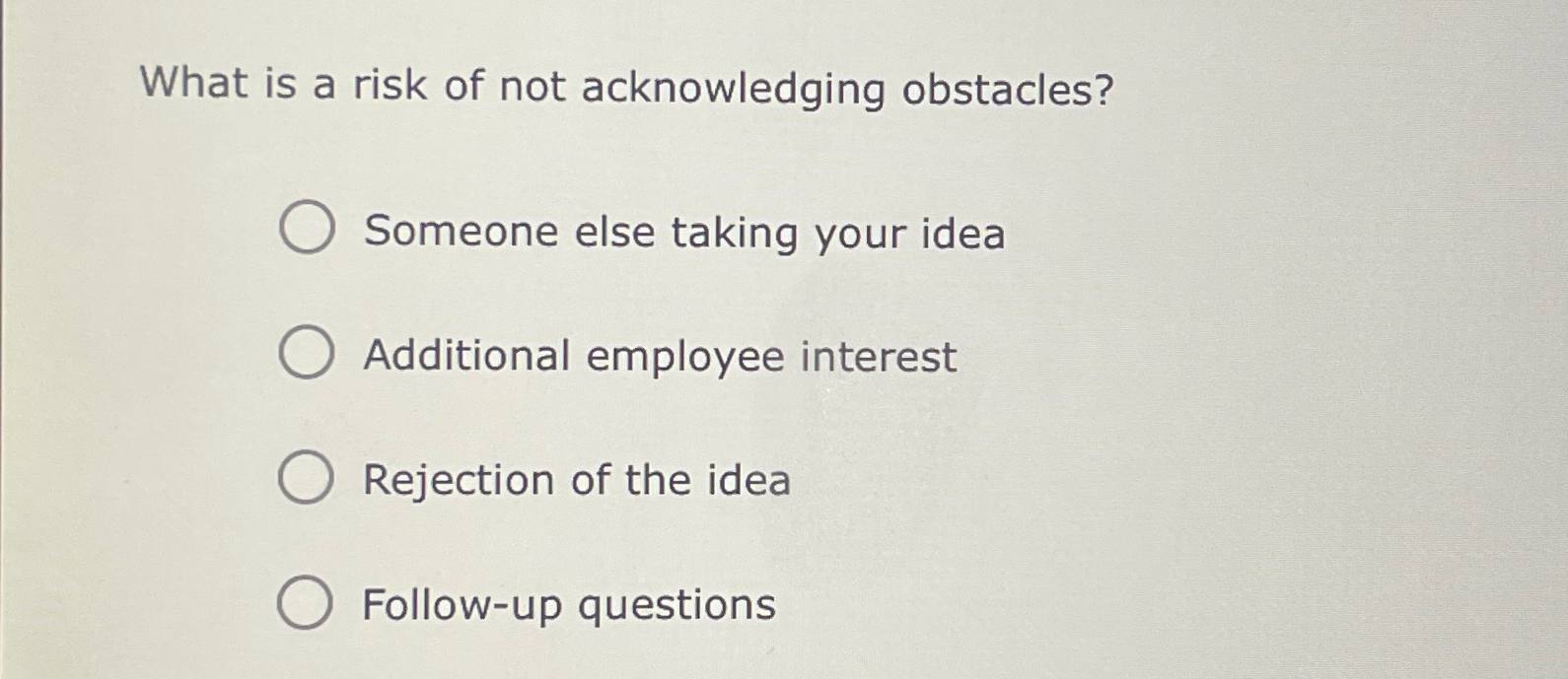Solved What is a risk of not acknowledging obstacles?Someone | Chegg.com