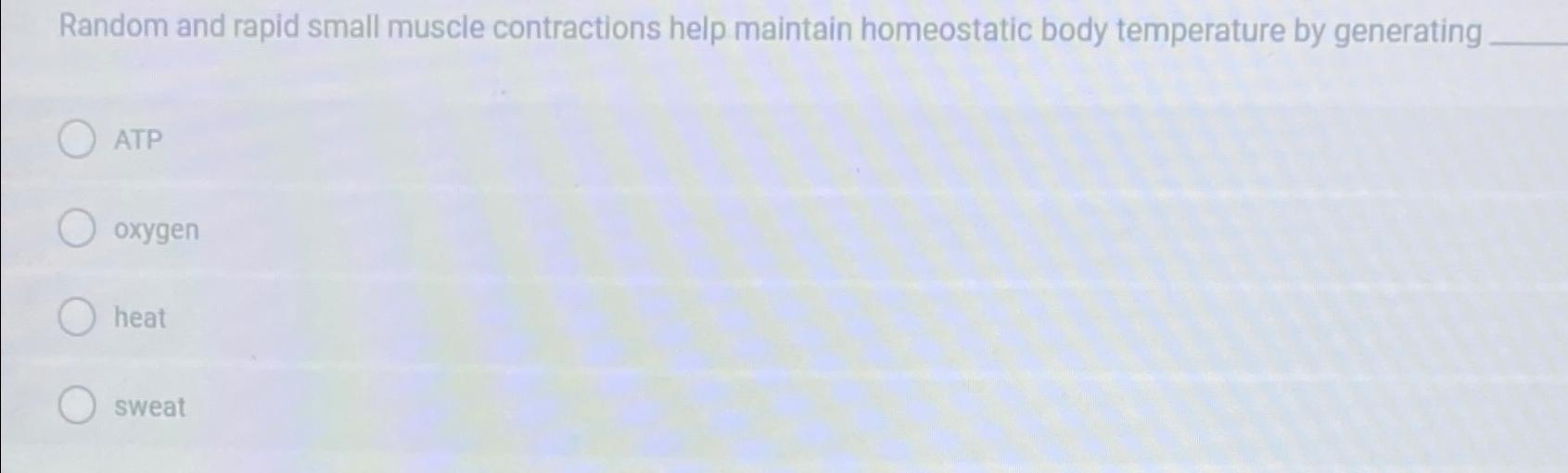 Solved Random and rapid small muscle contractions help | Chegg.com