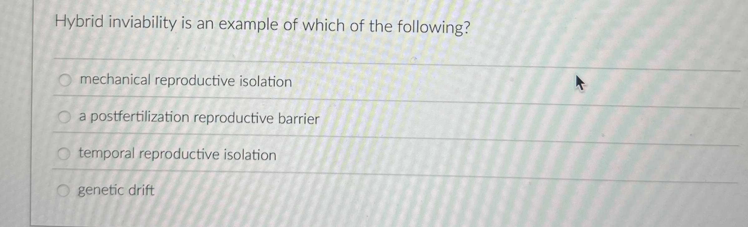 Solved Hybrid inviability is an example of which of the | Chegg.com