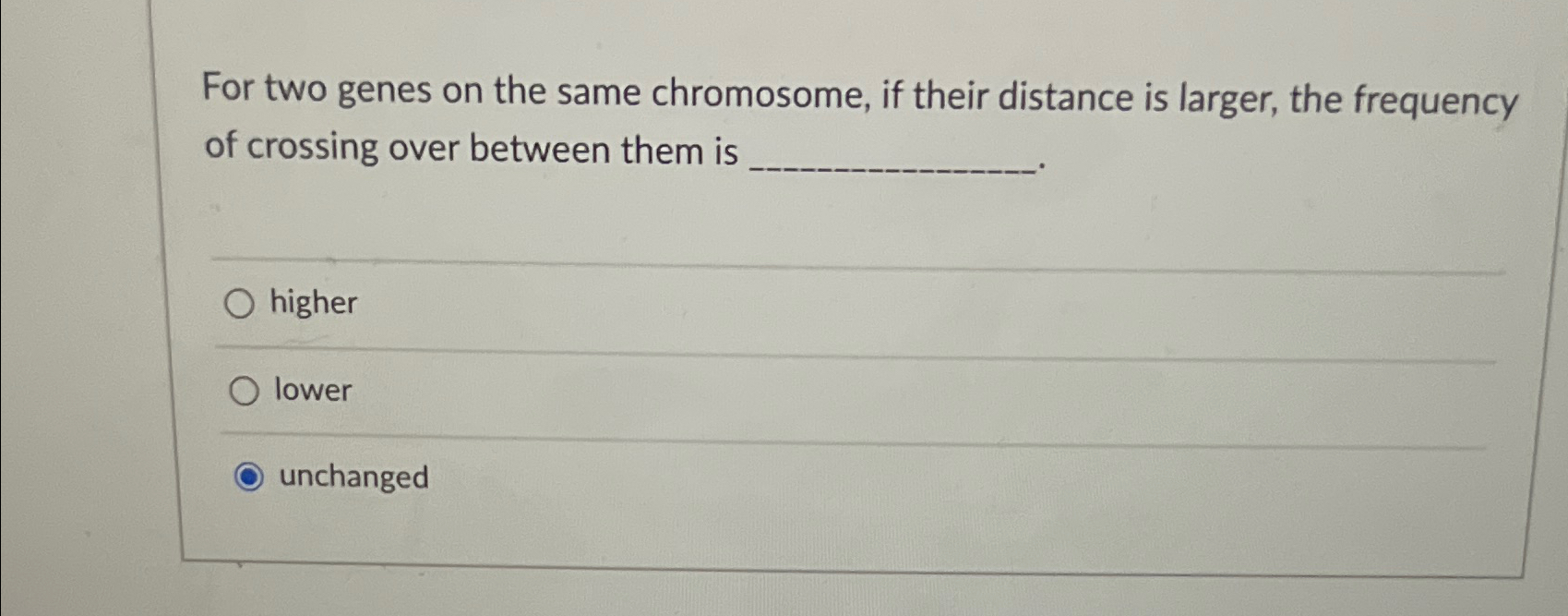 Solved For two genes on the same chromosome, if their | Chegg.com
