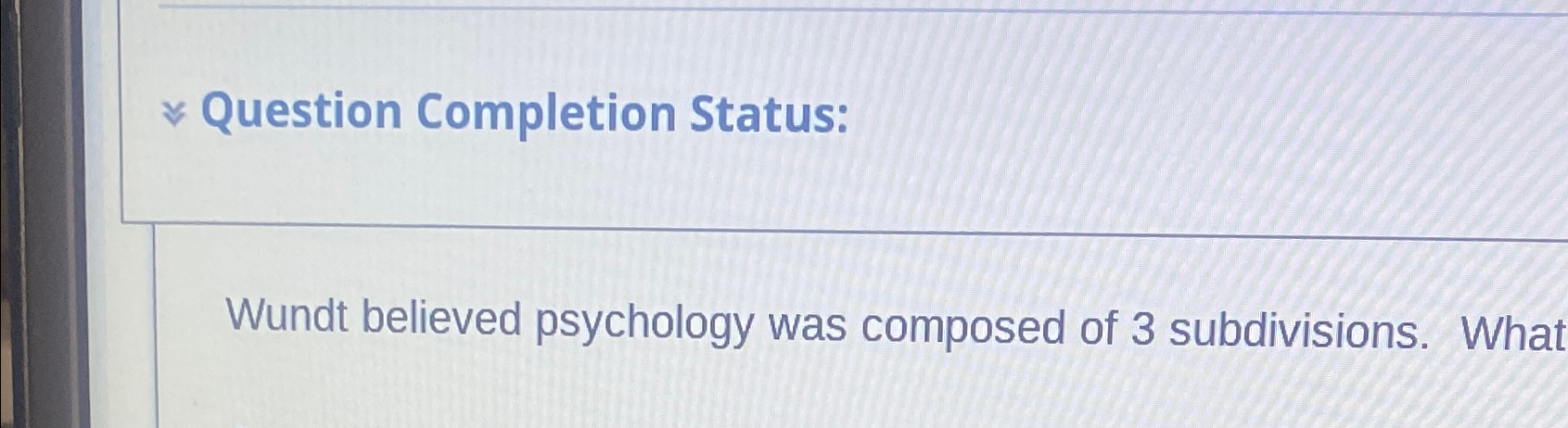 Solved ﻿Question Completion Status:Wundt believed | Chegg.com