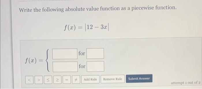 Solved Write the following absolute value function as a | Chegg.com