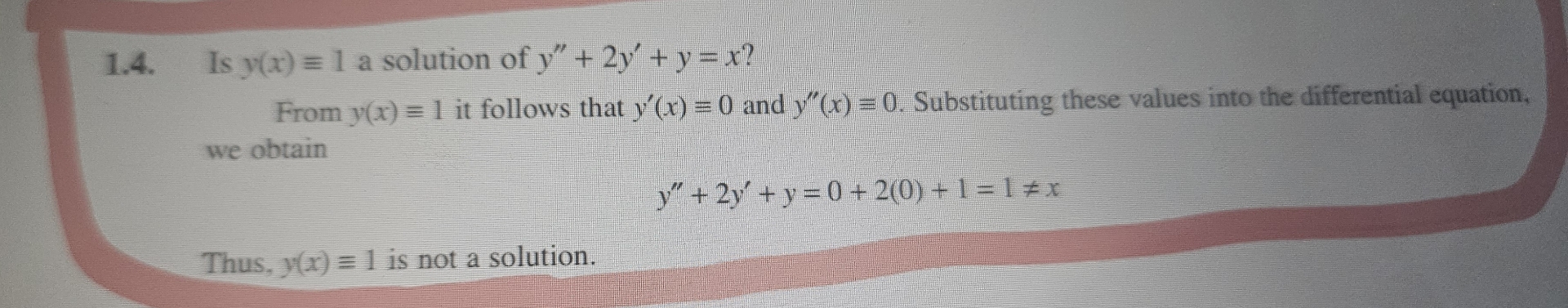 Solved 1.4. ﻿Is y(x)-=1 ﻿a solution of y''+2y'+y=x ?From | Chegg.com