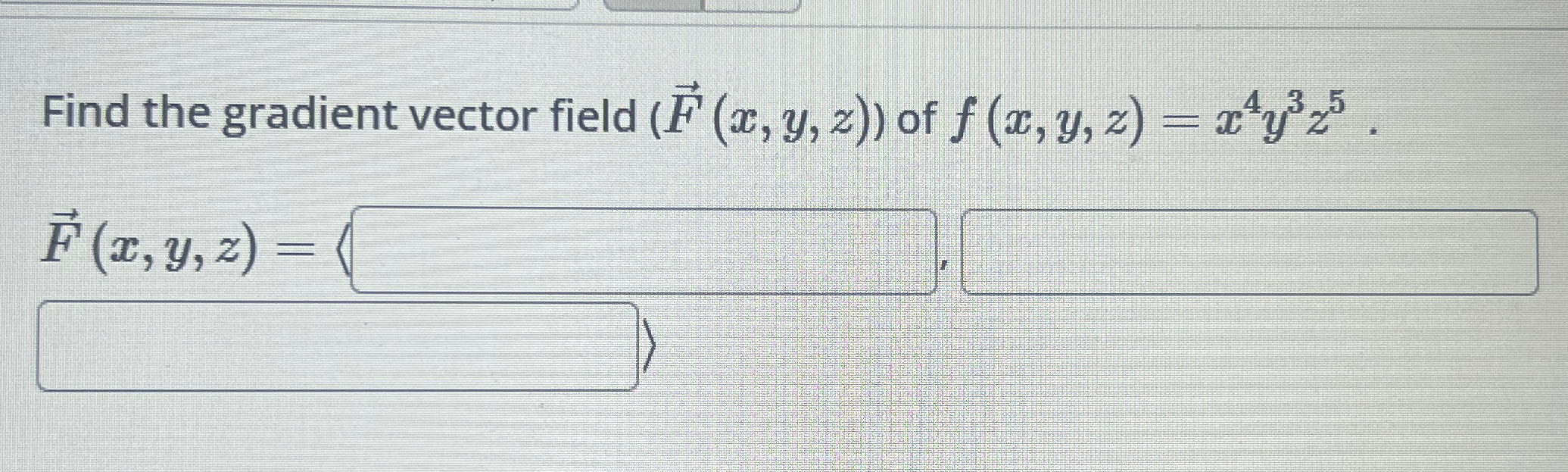 Solved Find the gradient vector field (vec(F)(x,y,z)) ﻿of | Chegg.com