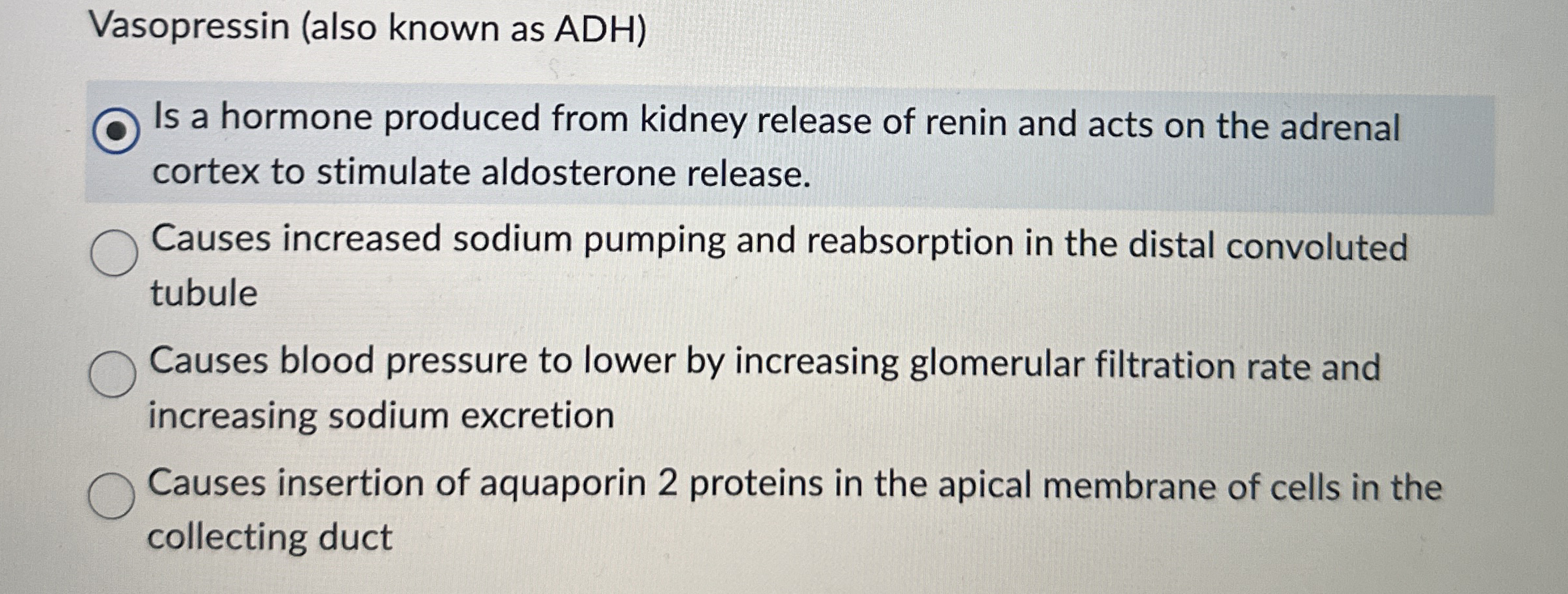 Solved Vasopressin (also known as ADH)Is a hormone produced | Chegg.com