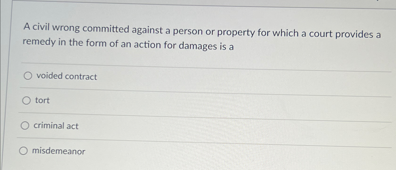 Solved A civil wrong committed against a person or property | Chegg.com