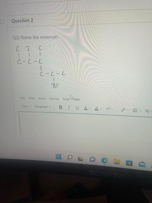 Solved Q2) Name the molecule: Ecit View Insert Format | Chegg.com