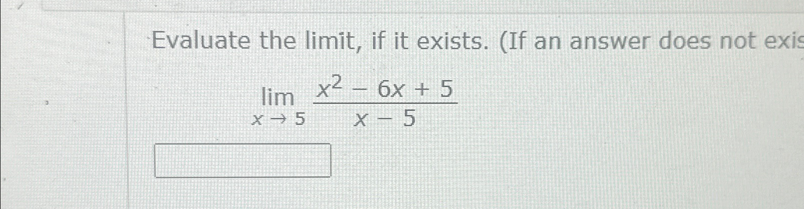 Solved Evaluate the limit, ﻿if it exists. (If an answer does | Chegg.com