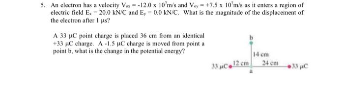 Solved An electron has a velocity Vox=−12.0×107 m/s and | Chegg.com