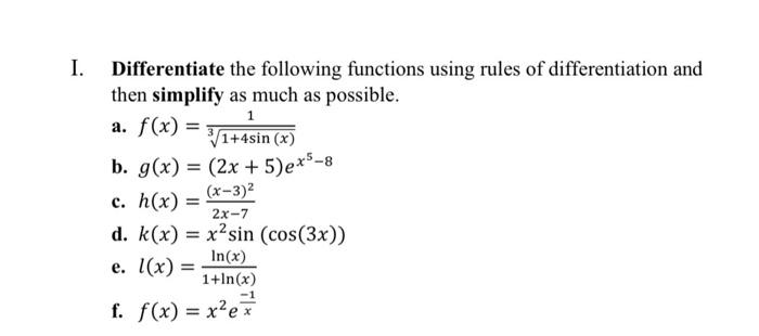 Solved I. Differentiate the following functions using rules | Chegg.com