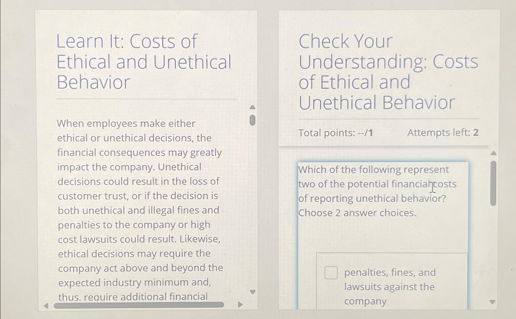 Solved Learn It: Costs of Ethical and Unethical BehaviorWhen | Chegg.com