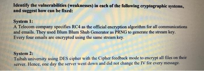 Solved Identify the vulnerabilities (weaknesses) in each of | Chegg.com