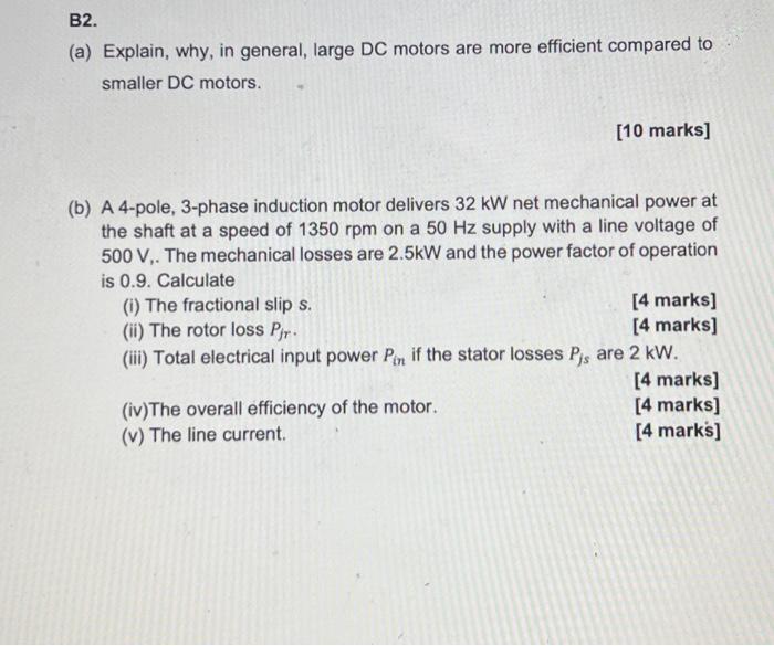 Solved B2. (a) Explain, why, in general, large DC motors are | Chegg.com