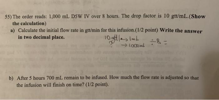 Solved 55) The order reads: 1,000 mL DSW IV over 8 hours. | Chegg.com