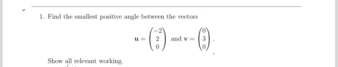 Solved Find the smallest positive angle between the | Chegg.com