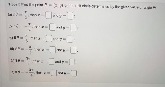 Solved (1 point) Find the point P=(x,y) on the unit circle | Chegg.com