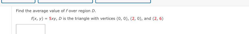 Solved Find the average value of f ﻿over region | Chegg.com
