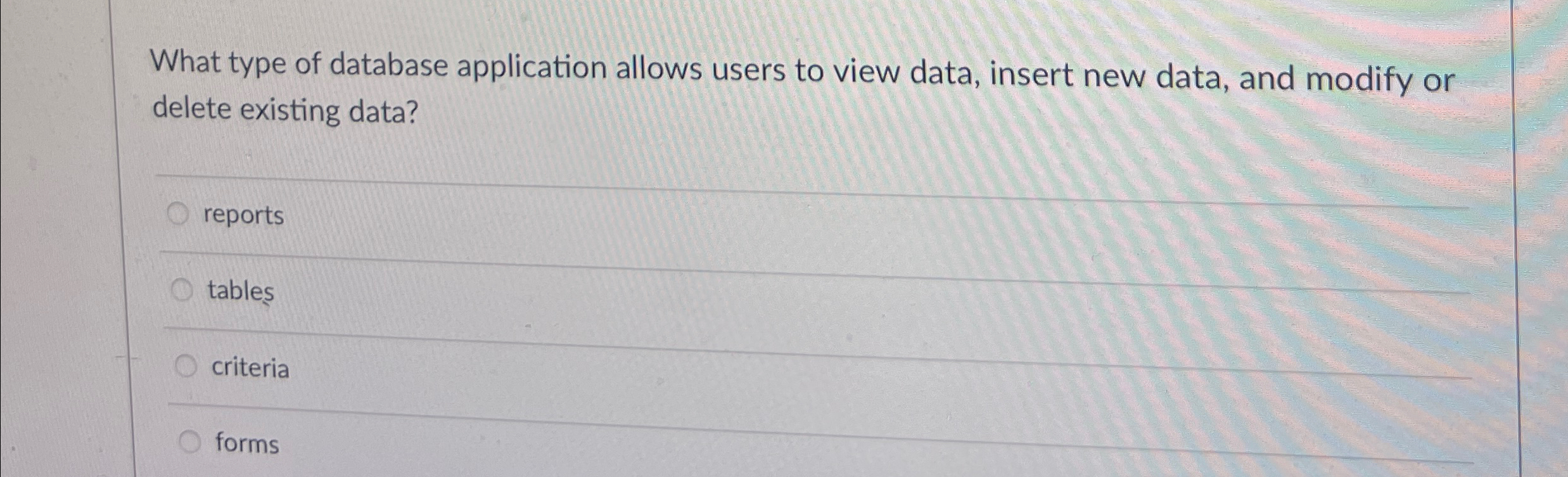 Solved What type of database application allows users to | Chegg.com