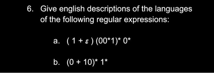 Solved 6. Give english descriptions of the languages of the | Chegg.com