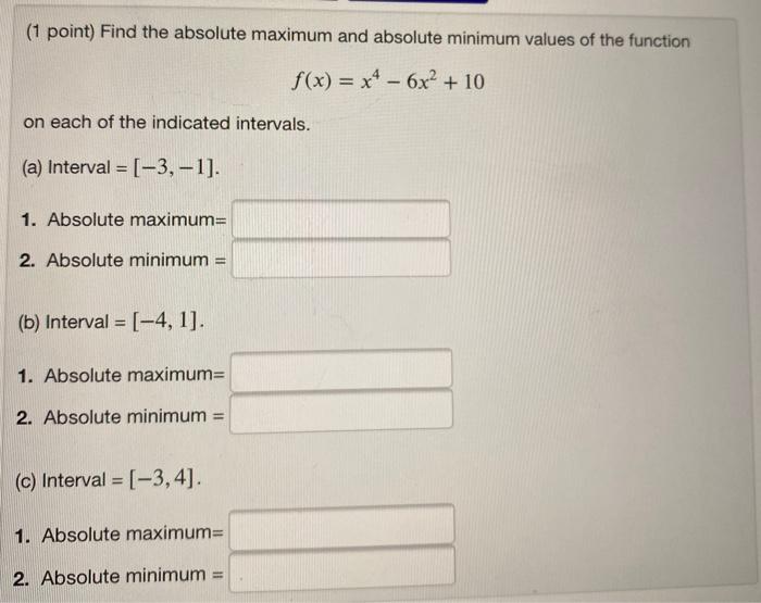 Solved (1 point) Find the absolute maximum and absolute | Chegg.com