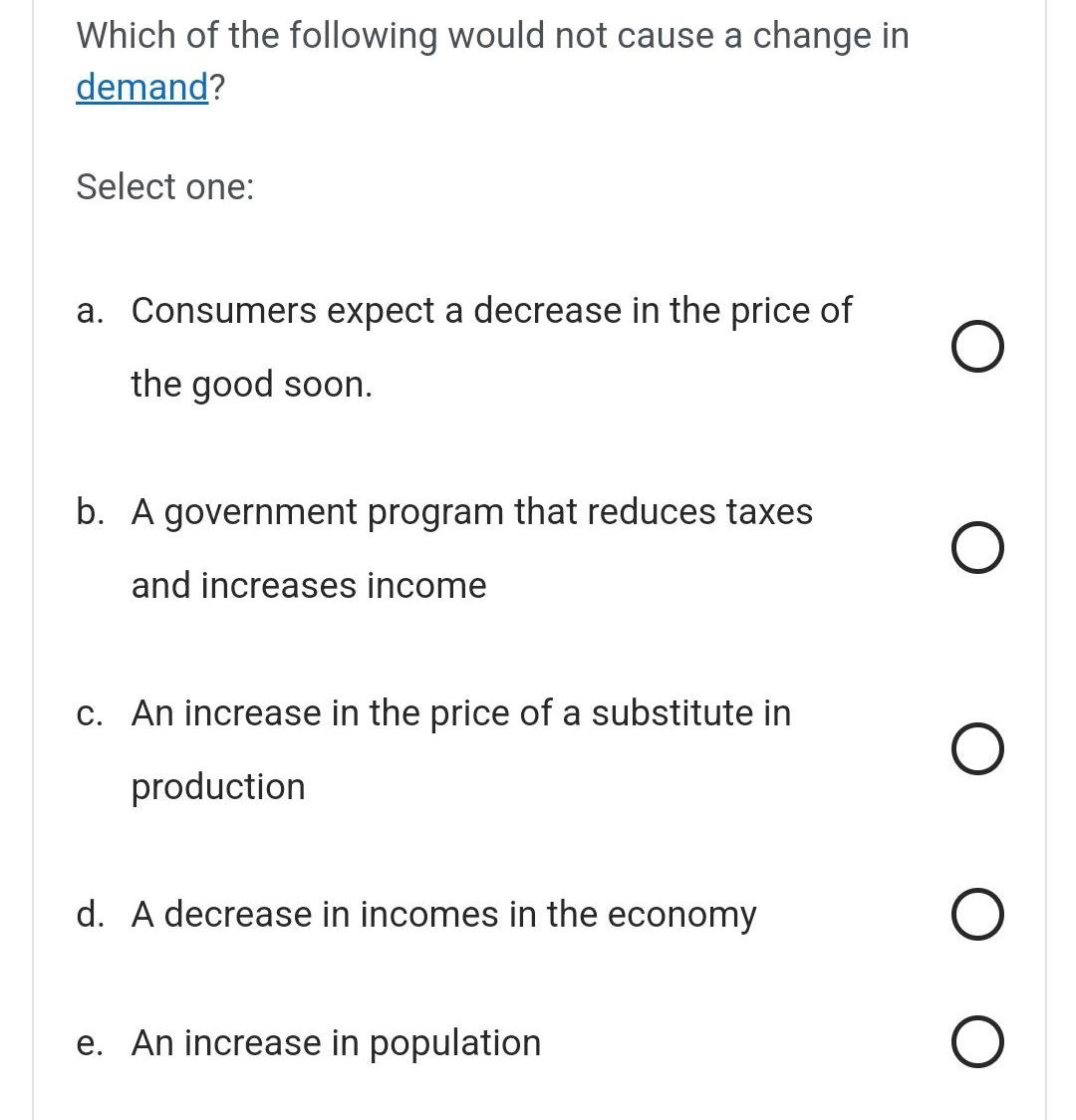 Solved Which of the following would not cause a change in | Chegg.com