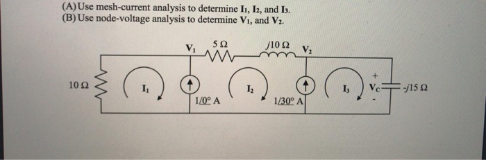 Solved (A) Use mesh-current analysis to determine I1, I2, | Chegg.com