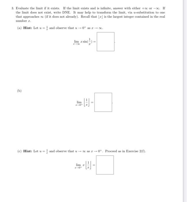 Solved 3. Evaluate the limit if it exists. If the limit | Chegg.com