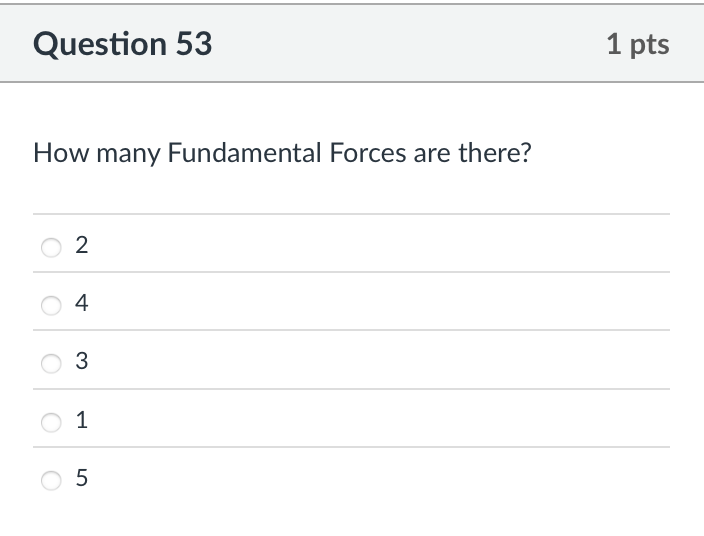 Solved Question 53How many Fundamental Forces are | Chegg.com